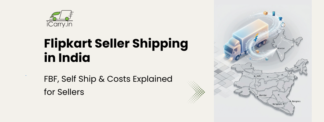 Flipkart Seller Shipping in India: FBF, Self Ship & Costs Explained ...